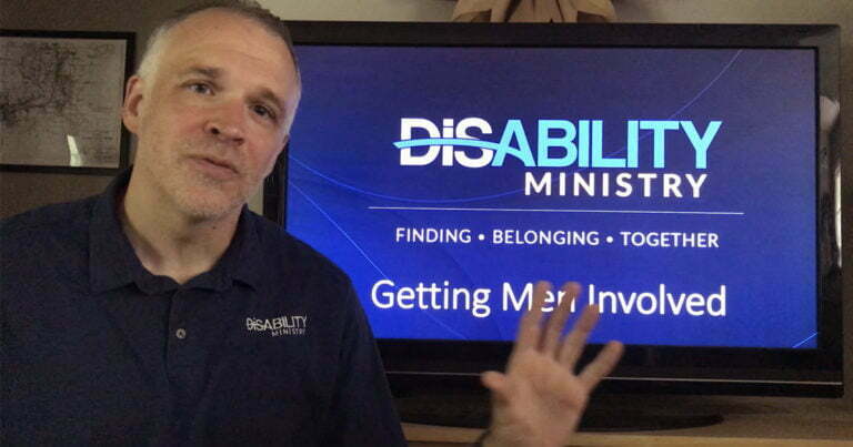 Getting Men Involved in Disability Ministry – Ability Ministry