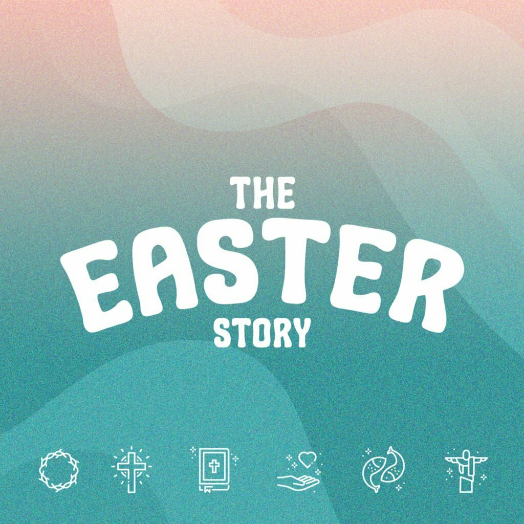 The Easter Story – Children’s Curriculum – Ability Ministry