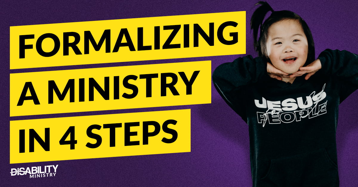 Formalizing A Ministry in 4 Steps – Ability Ministry