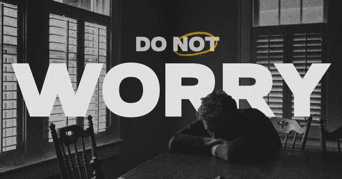 Do NOT Worry! – Ability Ministry