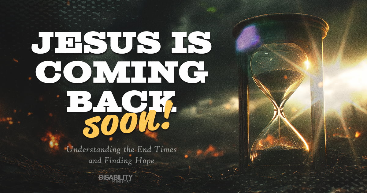 Jesus Is Coming Back Soon! – Ability Ministry